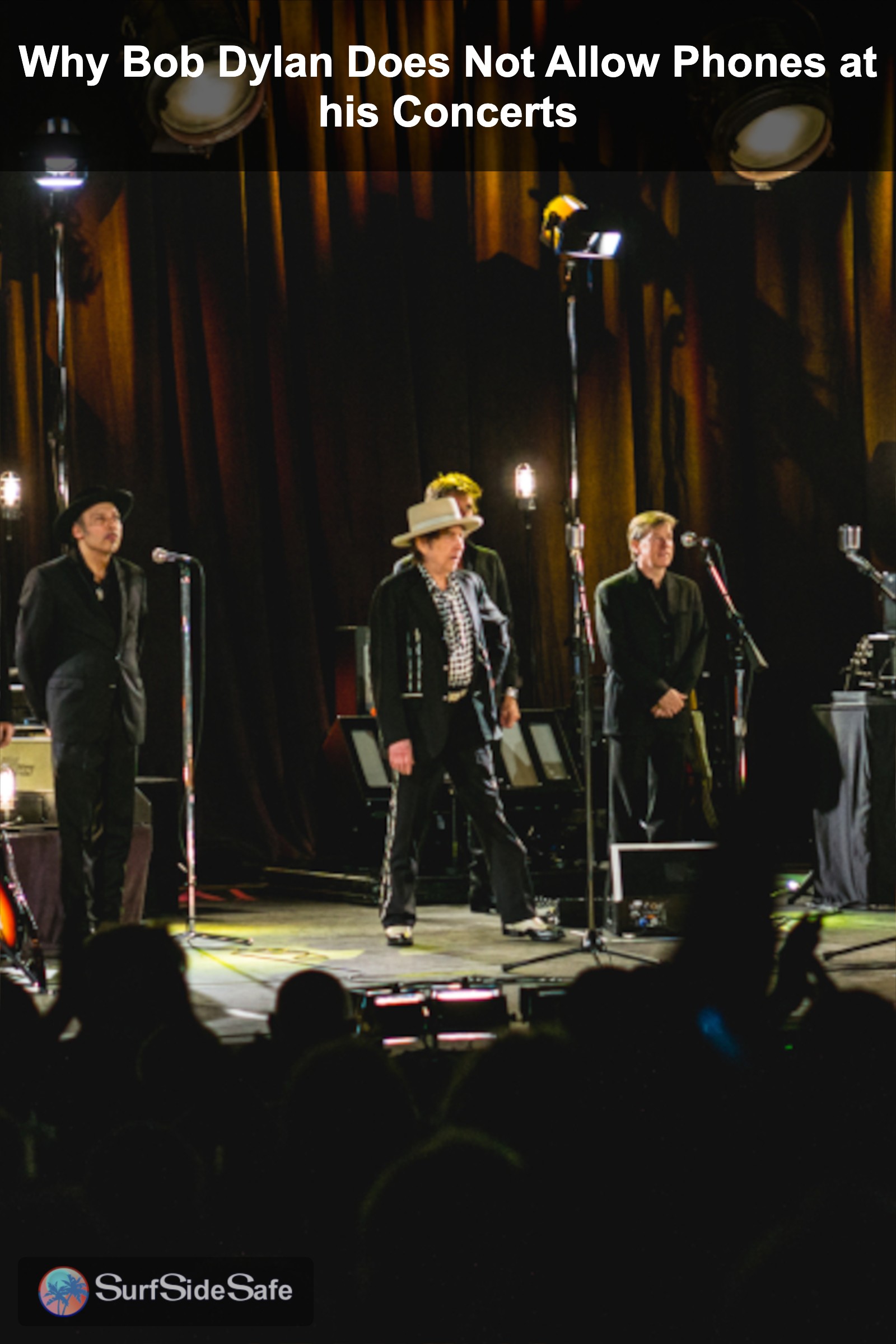 Why Bob Dylan Does Not Allow Phones at his Concerts | SurfSideSafe Post