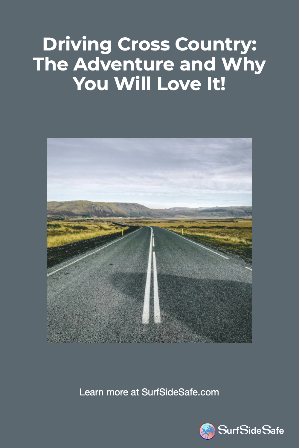 Driving Cross Country: The Adventure and Why You Will Love It ...