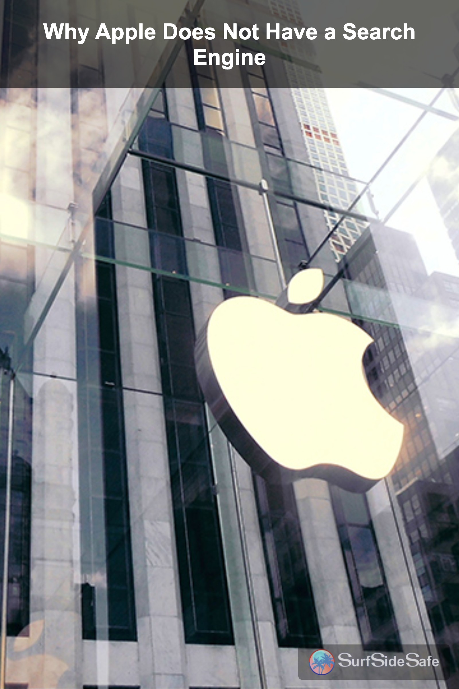 Unpacking the Mystery of Why Apple Does Not Have a Search Engine ...